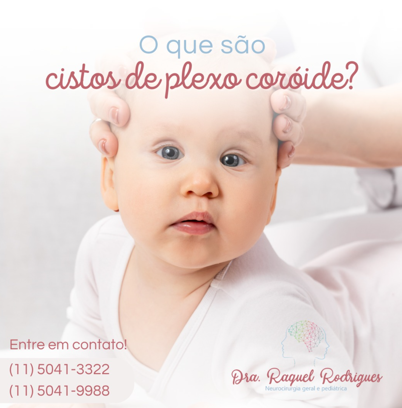 Cistos de plexo coróide - Dra. Raquel Rodrigues - Neurocirurgia pediátrica