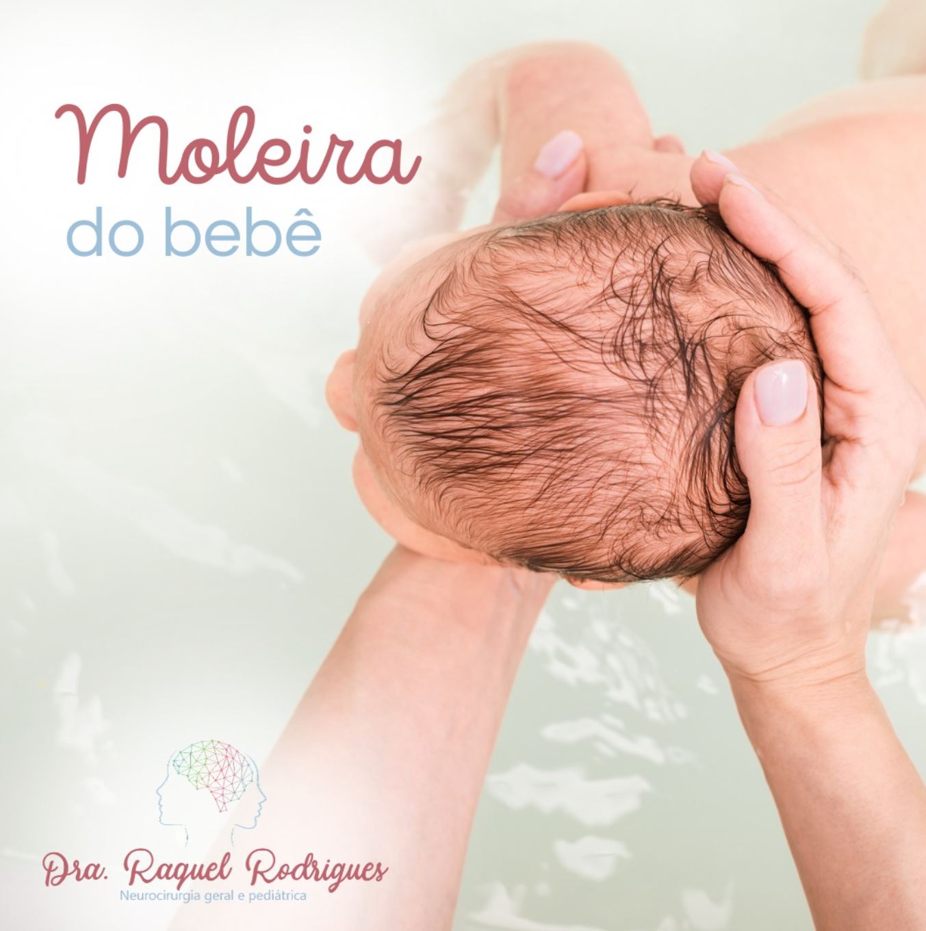 O que é a moleira do bebê? - Dra. Raquel Rodrigues - Neurocirurgia pediátrica